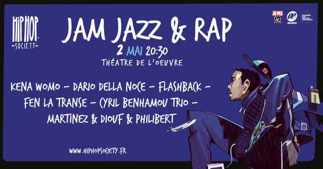 JAM JAZZ & RAP | HIP-HOP SOCIETY - Théâtre de l'Œuvre – Marseille